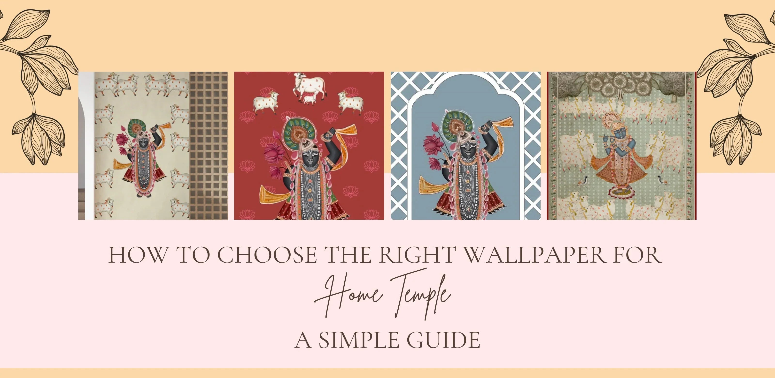 Choose the Right Wallpaper for Home Temple: A Simple Guide